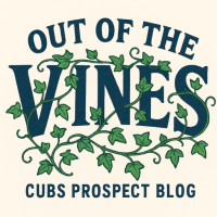 Out of the Vines – Plenty of Cubs prospect content. Too much, really.